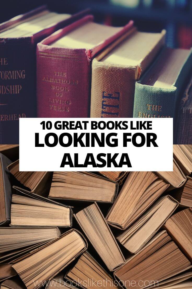 10 Great Books Like Looking for Alaska