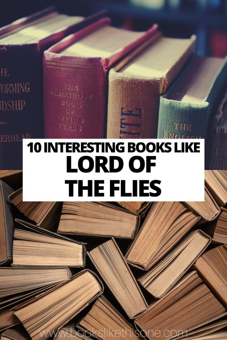 10 Interesting Books Like Lord of the Flies