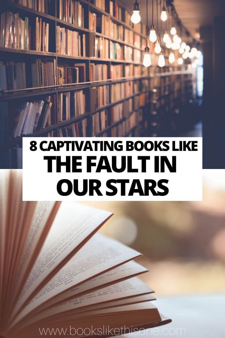 8 Captivating Books Like The Fault in Our Stars