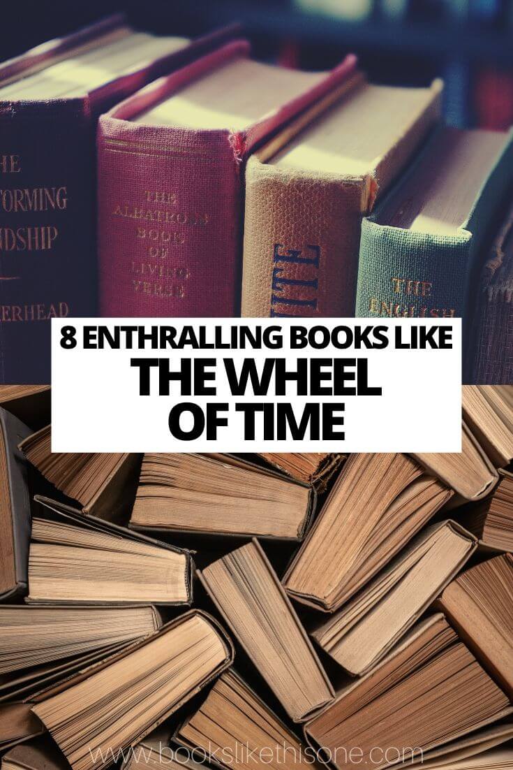 8 Enthralling Books Like The Wheel of Time