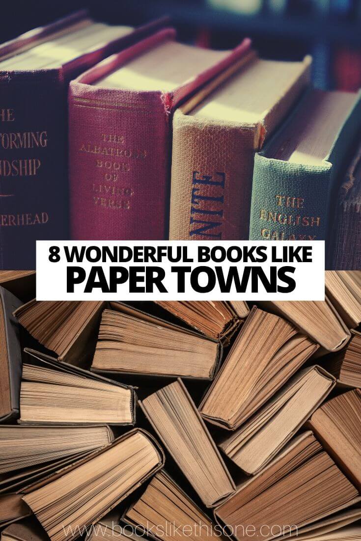 8 Wonderful Books Like Paper Towns