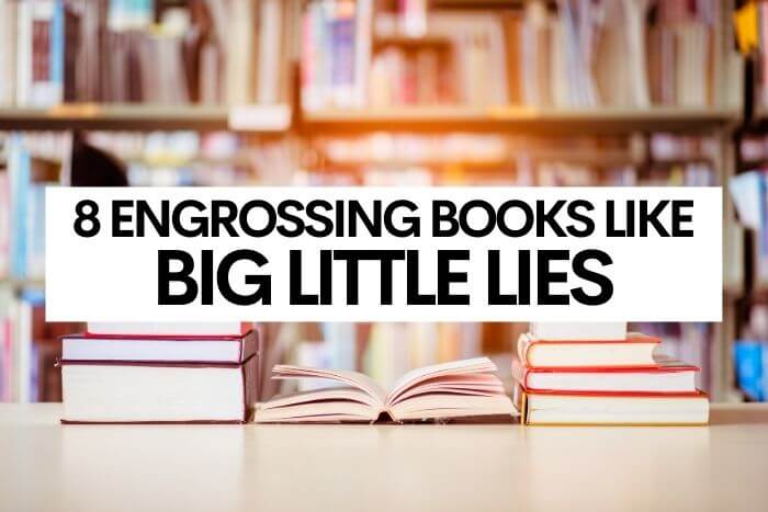 8 Engrossing Books Like Big Little Lies