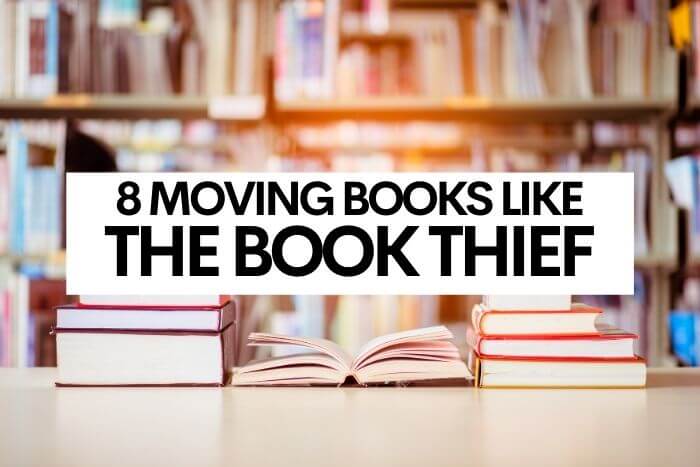 8 Moving Books Like The Book Thief