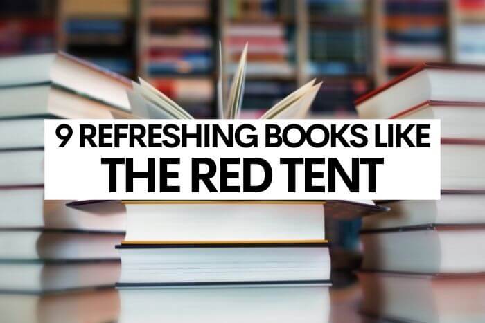 9 Refreshing Books Like The Red Tent