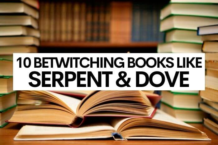 10 Bewitching Books Like Serpent and Dove
